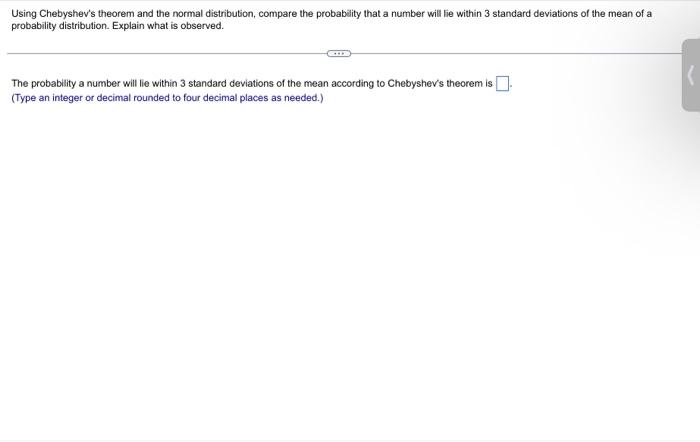 Solved Using Chebyshev's theorem and the normal | Chegg.com Solved Using Chebyshev's theorem and the normal | Chegg.com