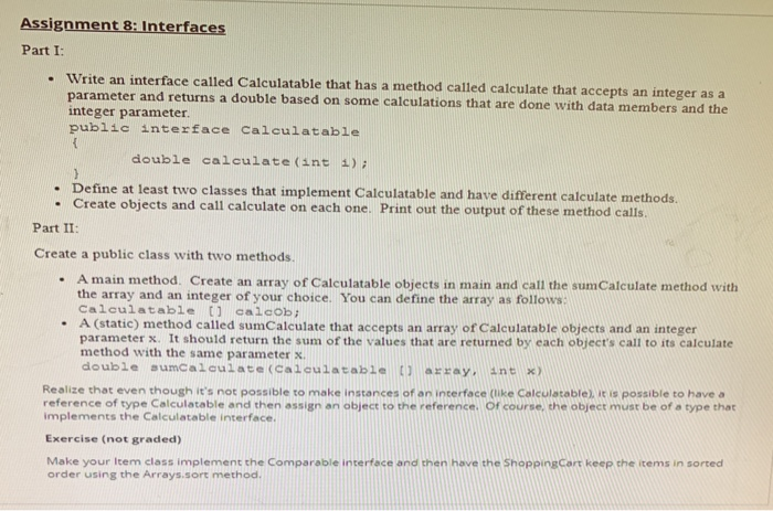 Solved Assignment 8: Interfaces Part I: • Write an interface | Chegg.com
