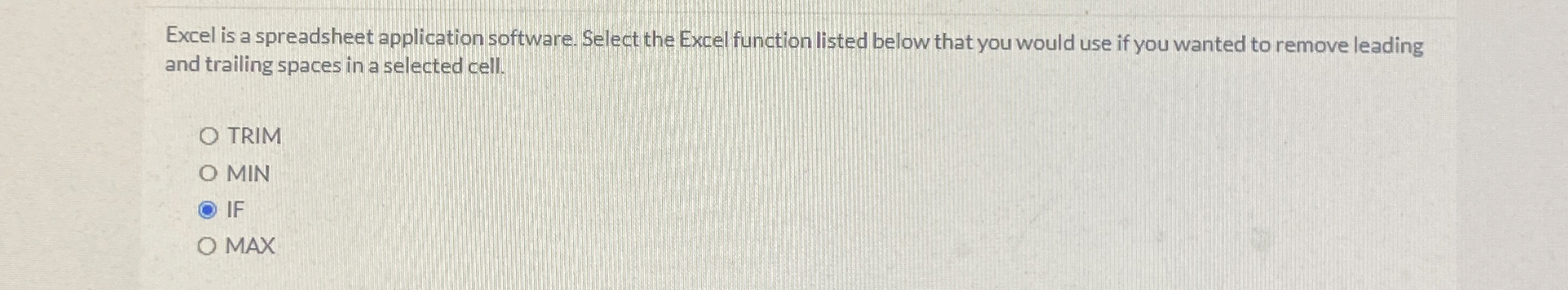 Solved Excel is a spreadsheet application software. Select | Chegg.com