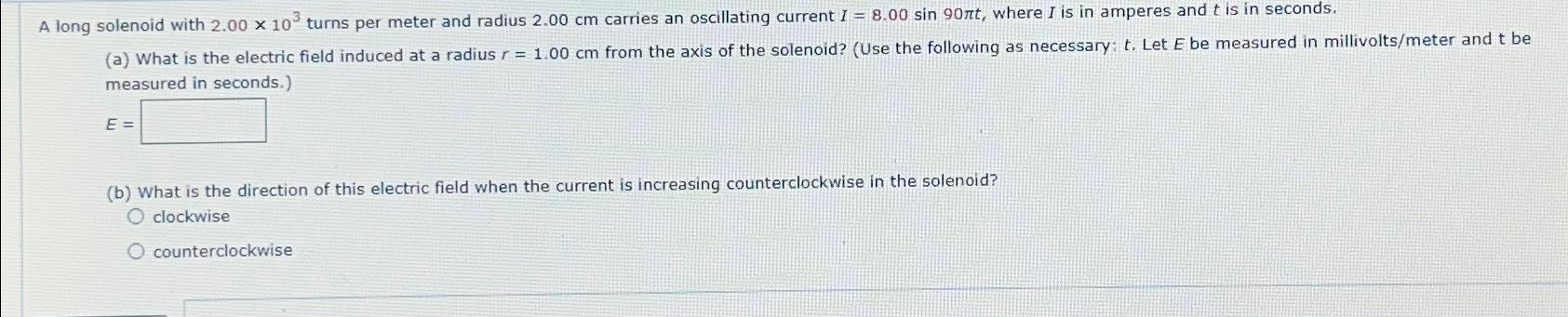 Solved measured in seconds.)E=(b) ﻿What is the direction of | Chegg.com