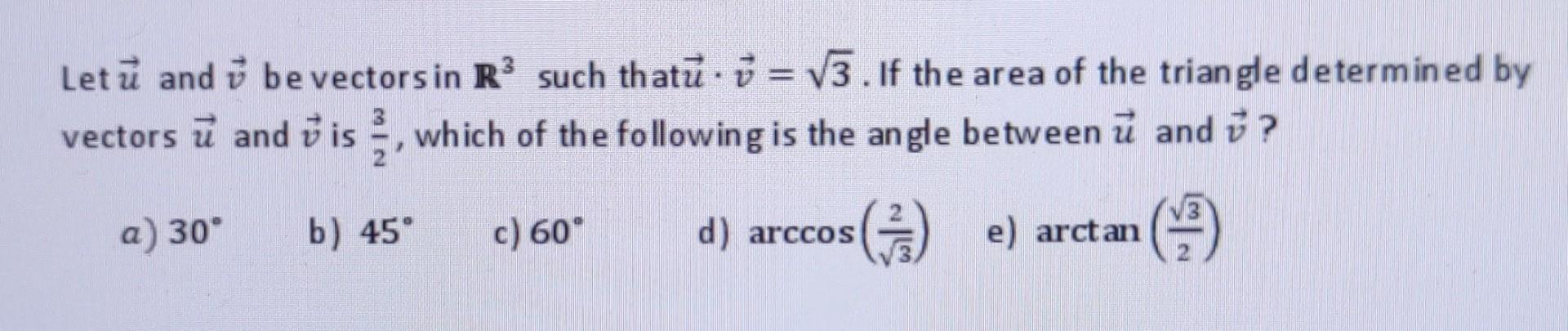 Solved Let u and v be vectors in R3 such that u⋅v=3. If the | Chegg.com