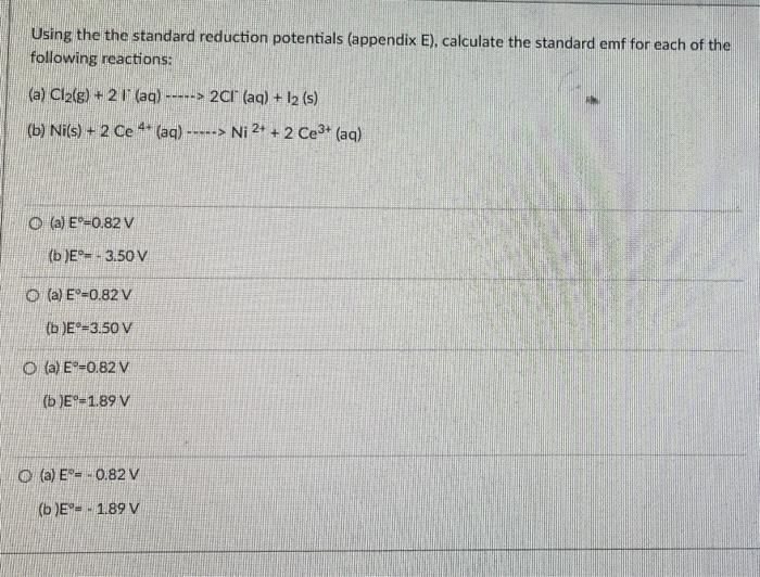 Solved Using the the standard reduction potentials (appendix | Chegg.com