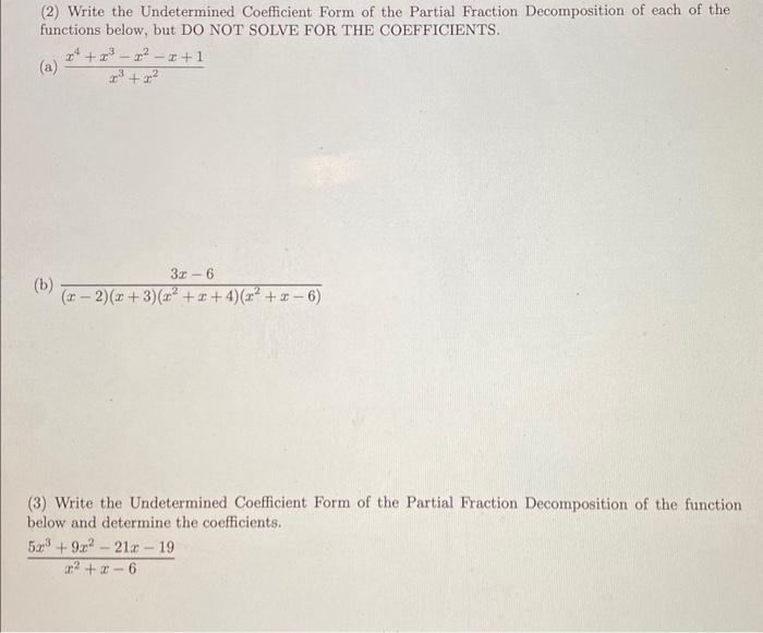 Solved (2) Write the Undetermined Coefficient Form of the | Chegg.com