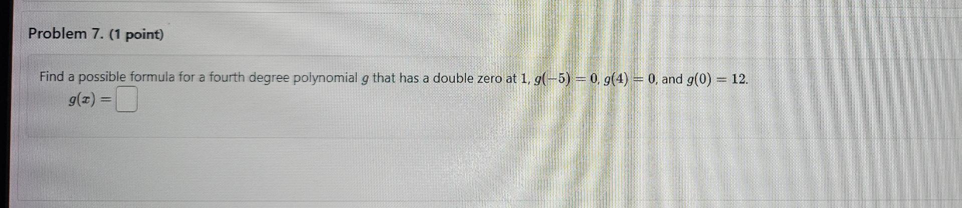 Solved Problem 7. (1 ﻿point)Find a possible formula for a | Chegg.com