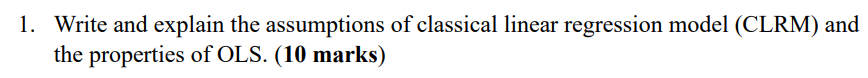Solved Write and explain the assumptions of classical linear | Chegg.com