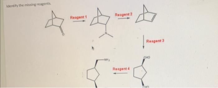 Identify the missing reagents. Reagent 1 Reagent 2 | Chegg.com