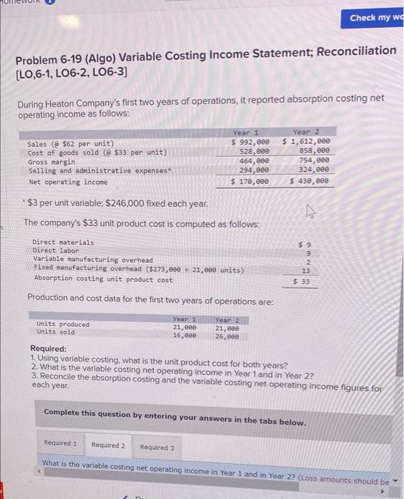 Solved Problem 6-19 (Algo) Variable Costing Income | Chegg.com Solved Problem 6-19 (Algo) Variable Costing Income | Chegg.com