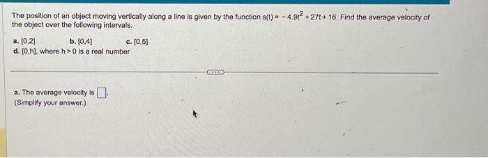 Solved The Position Of An Object Moving Vertically Along A