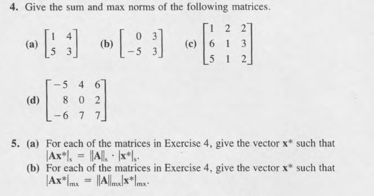 Solved Give the sum and max norms of the following | Chegg.com