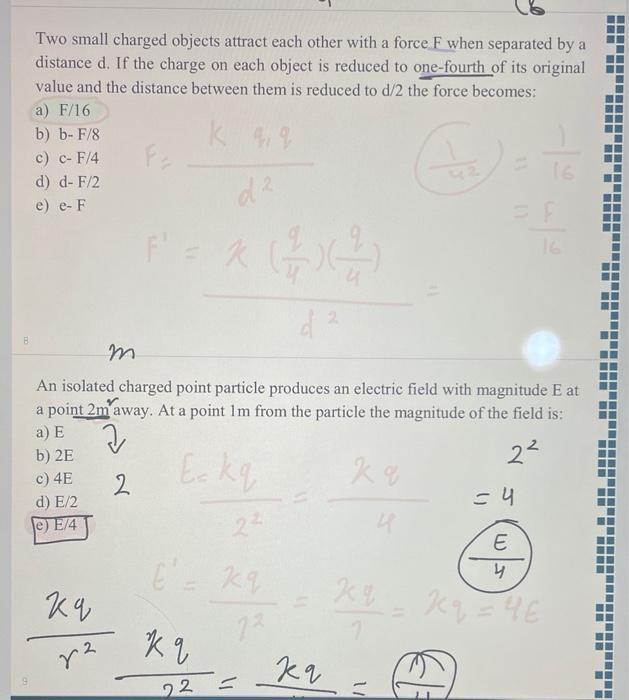 Solved Two small charged objects attract each other with a | Chegg.com