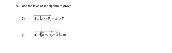 Solved Use the laws of set algebra to prove 9. AU(AOB)=AUB | Chegg.com