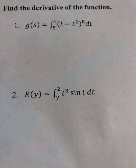 Solved Find the derivative of the function. 1. g(s) = fg (t | Chegg.com