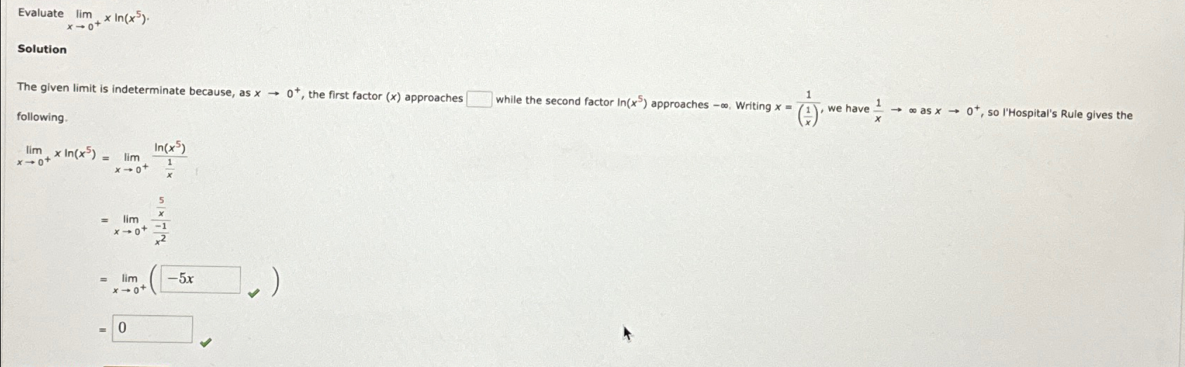 Solved Evaluate limx→0+xln(x5)Solution following. | Chegg.com