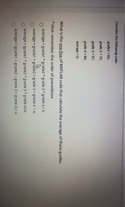 Solved Consider the following code: grade1 = 65, grade 2 = | Chegg.com