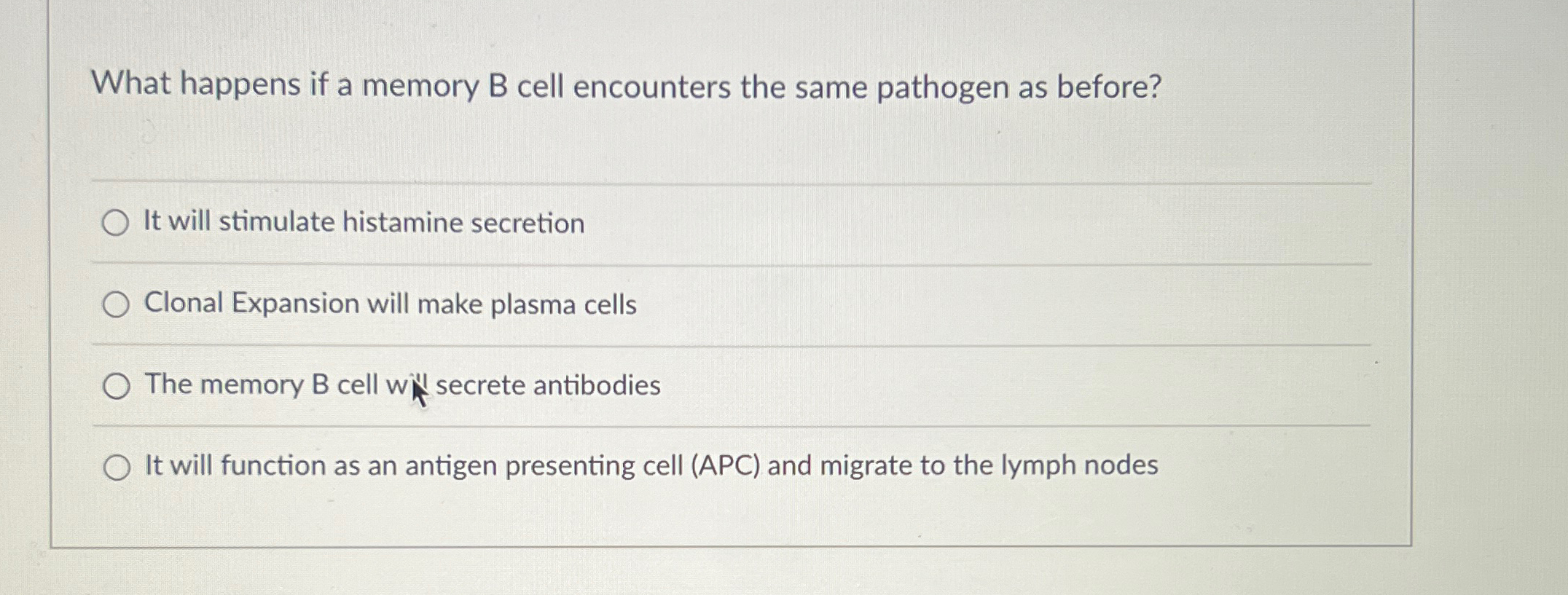 Solved What happens if a memory B cell encounters the same | Chegg.com
