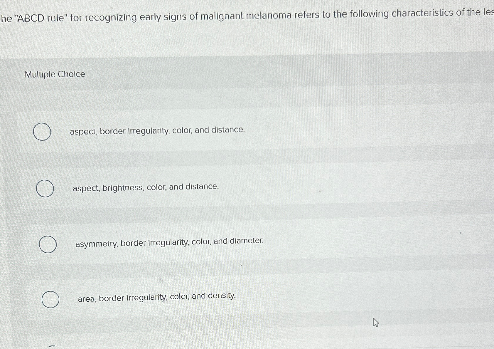 Solved he "ABCD rule" for recognizing early signs of | Chegg.com