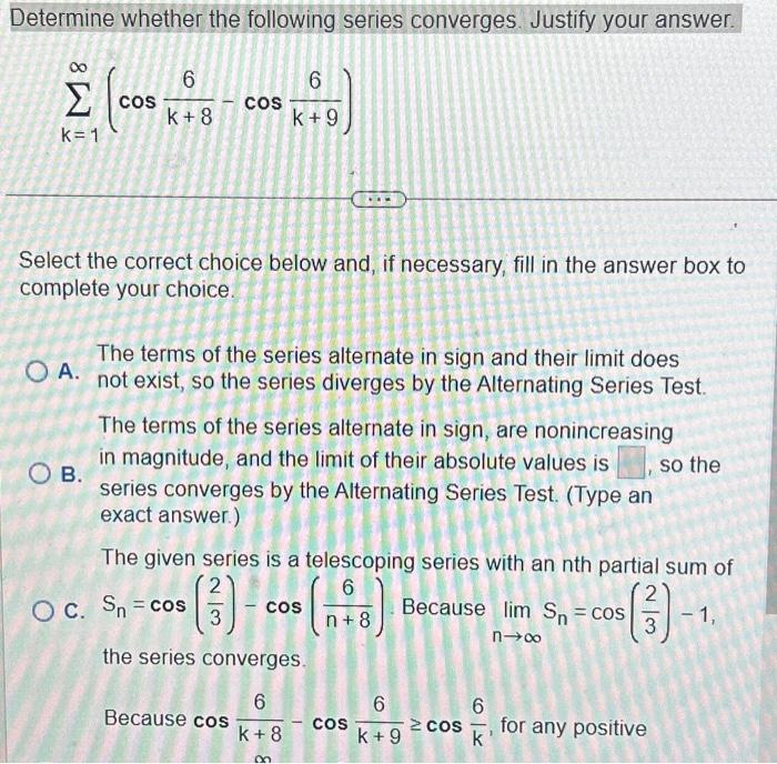 Solved Determine whether the following series converges. | Chegg.com