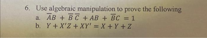 6. Use algebraic manipulation to prove the following | Chegg.com