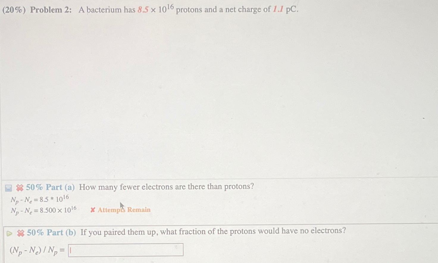 Solved (20%) ﻿Problem 2: A bacterium has 8.5×1016 ﻿protons | Chegg.com