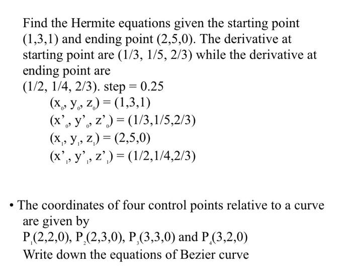 Solved Find the Hermite equations given the starting point | Chegg.com