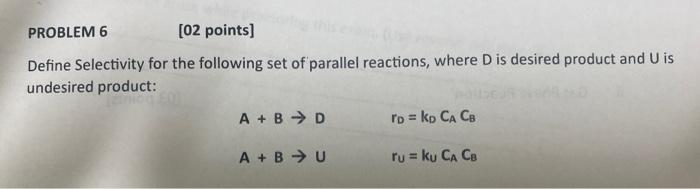 Solved Define Selectivity for the following set of parallel | Chegg.com