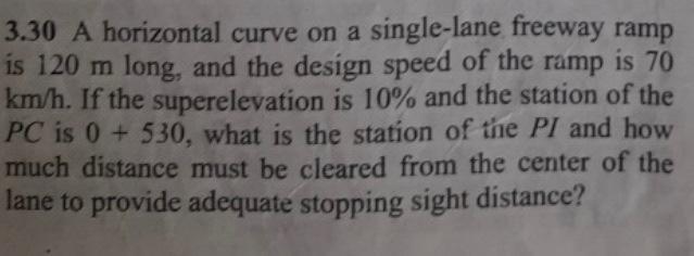 Solved 3.30 A horizontal curve on a single-lane freeway ramp | Chegg.com