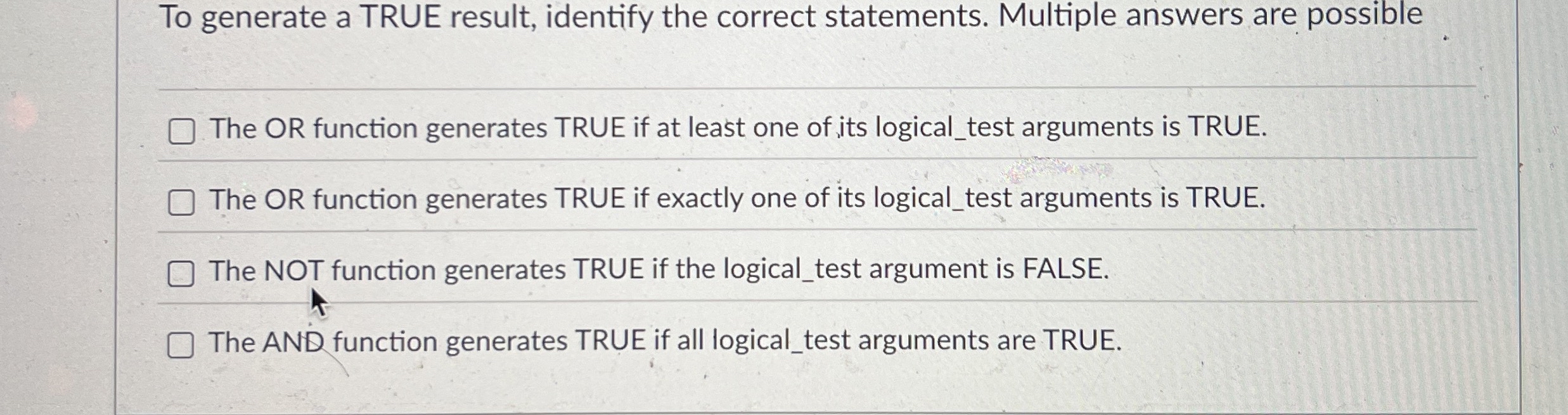 Solved To generate a TRUE result, identify the correct | Chegg.com