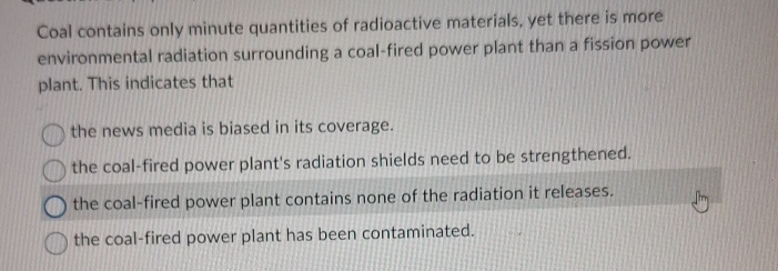 Solved Coal contains only minute quantities of radioactive | Chegg.com