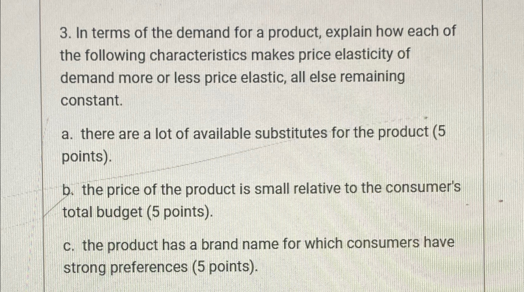 Solved In terms of the demand for a product, explain how | Chegg.com