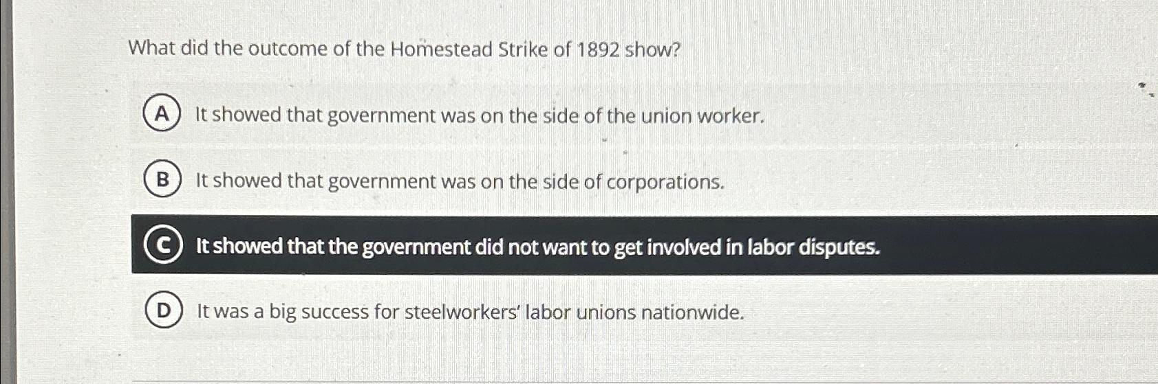 Solved What did the outcome of the Homestead Strike of 1892 | Chegg.com