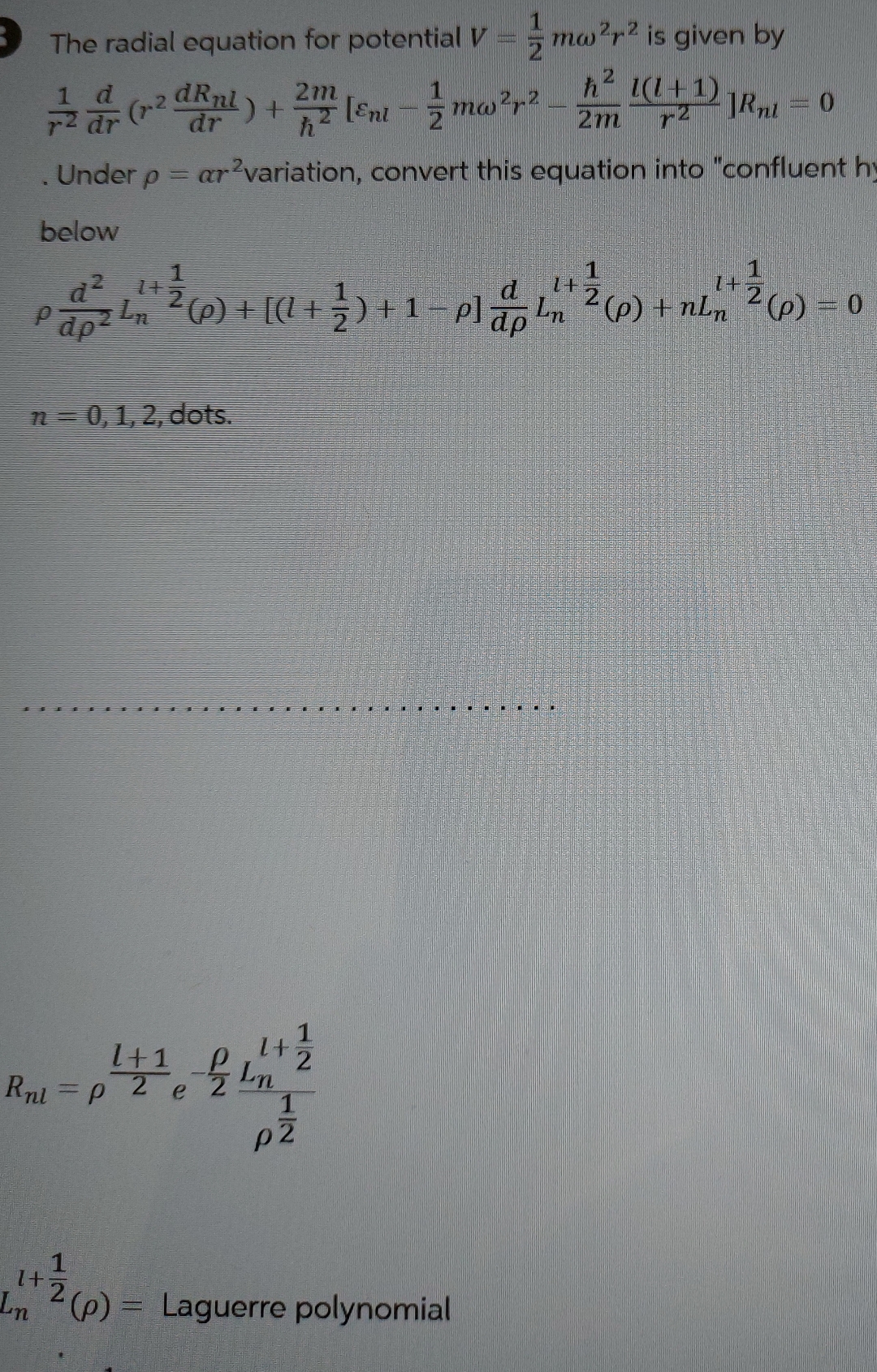 The radial equation for potential V=12mω2r2 ﻿is given | Chegg.com