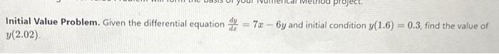 Solved Initial Value Problem. Given the differential | Chegg.com