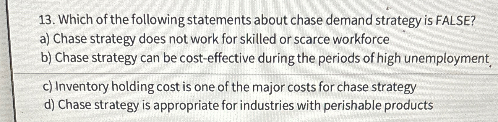 Solved Which of the following statements about chase demand | Chegg.com