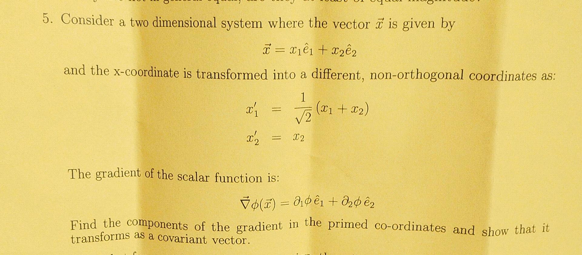 Solved they 5. Consider a two dimensional system where the | Chegg.com