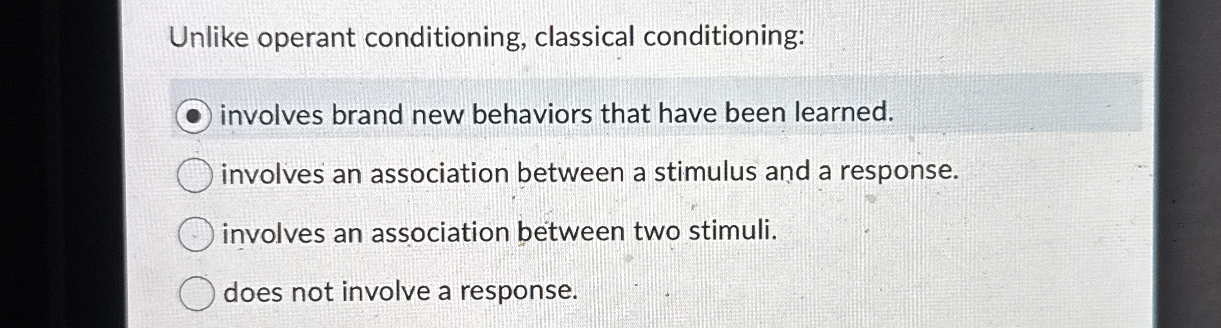 Solved Unlike operant conditioning, classical | Chegg.com