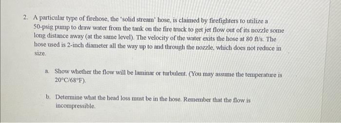 Solved 2. A particular type of firehose, the 'solid stream' | Chegg.com