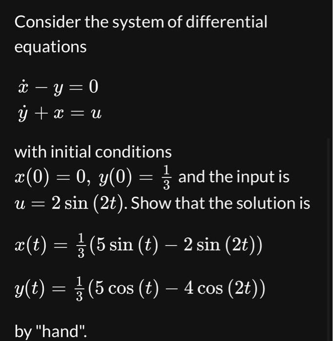 Solved Consider the system of differential equations x - y = | Chegg.com