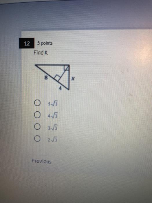 Solved 12 5 points Find x. X s5 03. O 26 Previous | Chegg.com Solved 12 5 points Find x. X s5 03. O 26 Previous | Chegg.com
