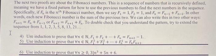 Solved The next two proofs are about the Fibonacci numbers. | Chegg.com