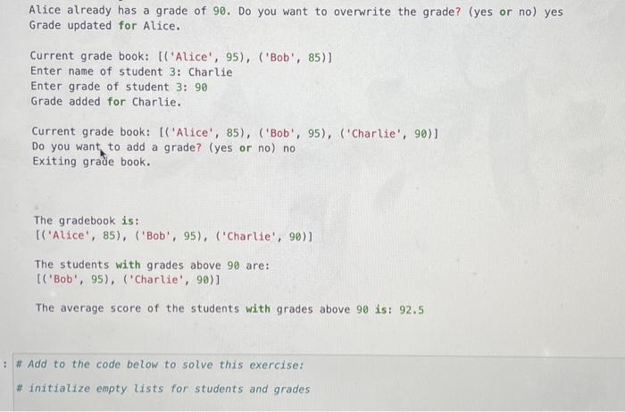 Solved Create a Python program to manage a grade book. The | Chegg.com