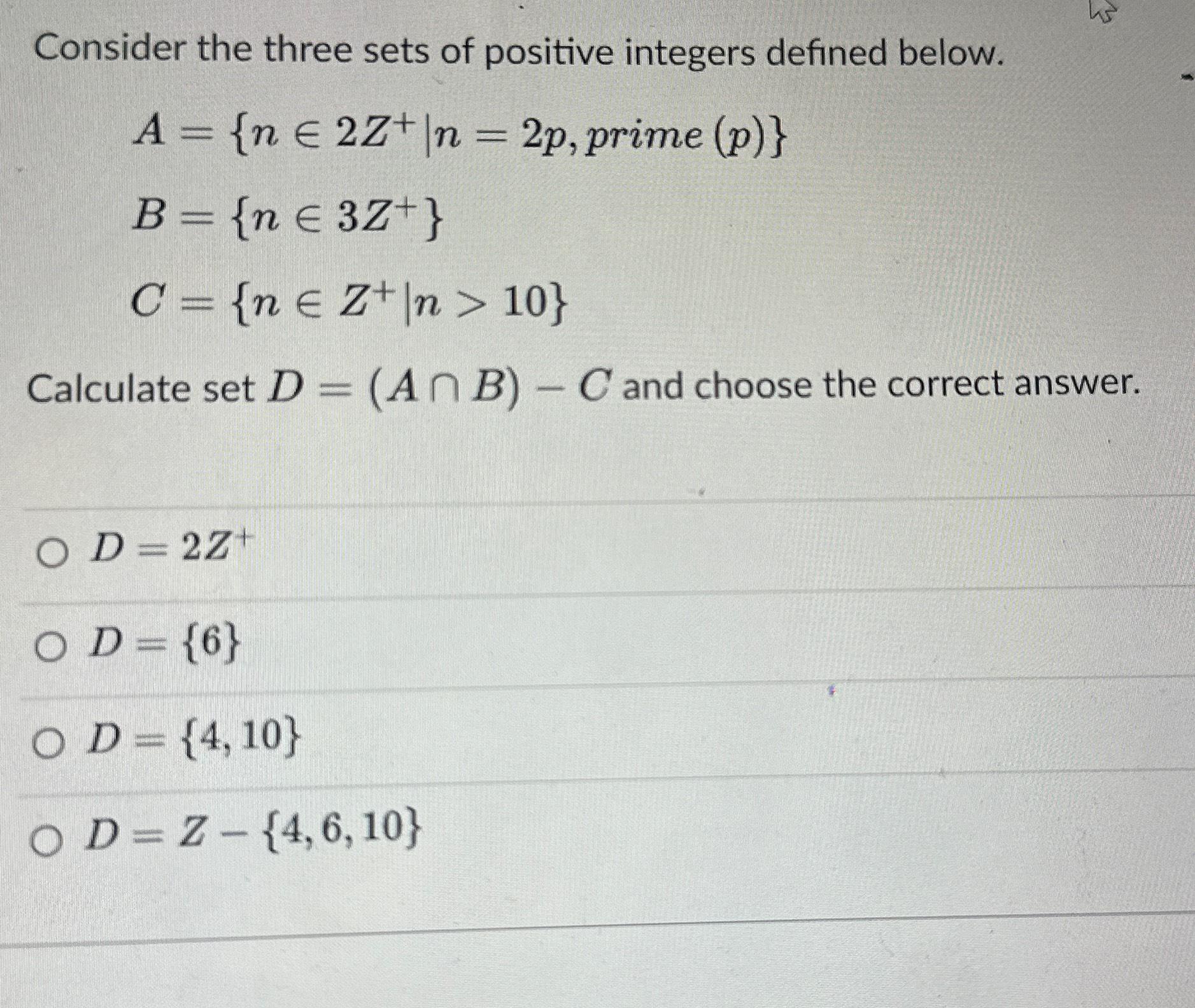 Solved Consider the three sets of positive integers defined | Chegg.com