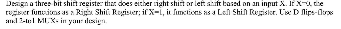 Solved Design a three-bit shift register that does either | Chegg.com