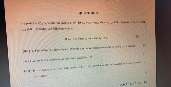 Solved Suppose (zn)n=1∞⊆C and for euch n∈N+, let zn=xn+iyn, | Chegg.com