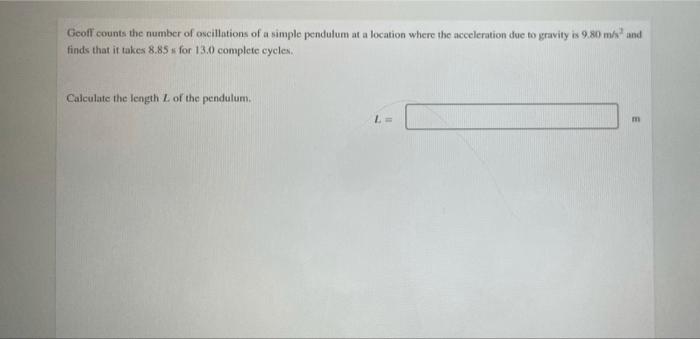 Solved a Geoff counts the number of oscillations of a simple | Chegg.com