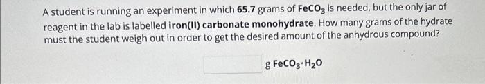 Solved A student is running an experiment in which 65.7 | Chegg.com