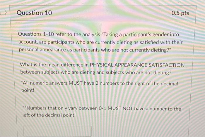 Question 10 0.5 pts Questions 1-10 refer to the | Chegg.com