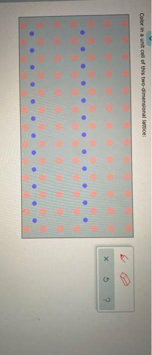 Color in a unit cell of this two-dimensional lattice: | Chegg.com