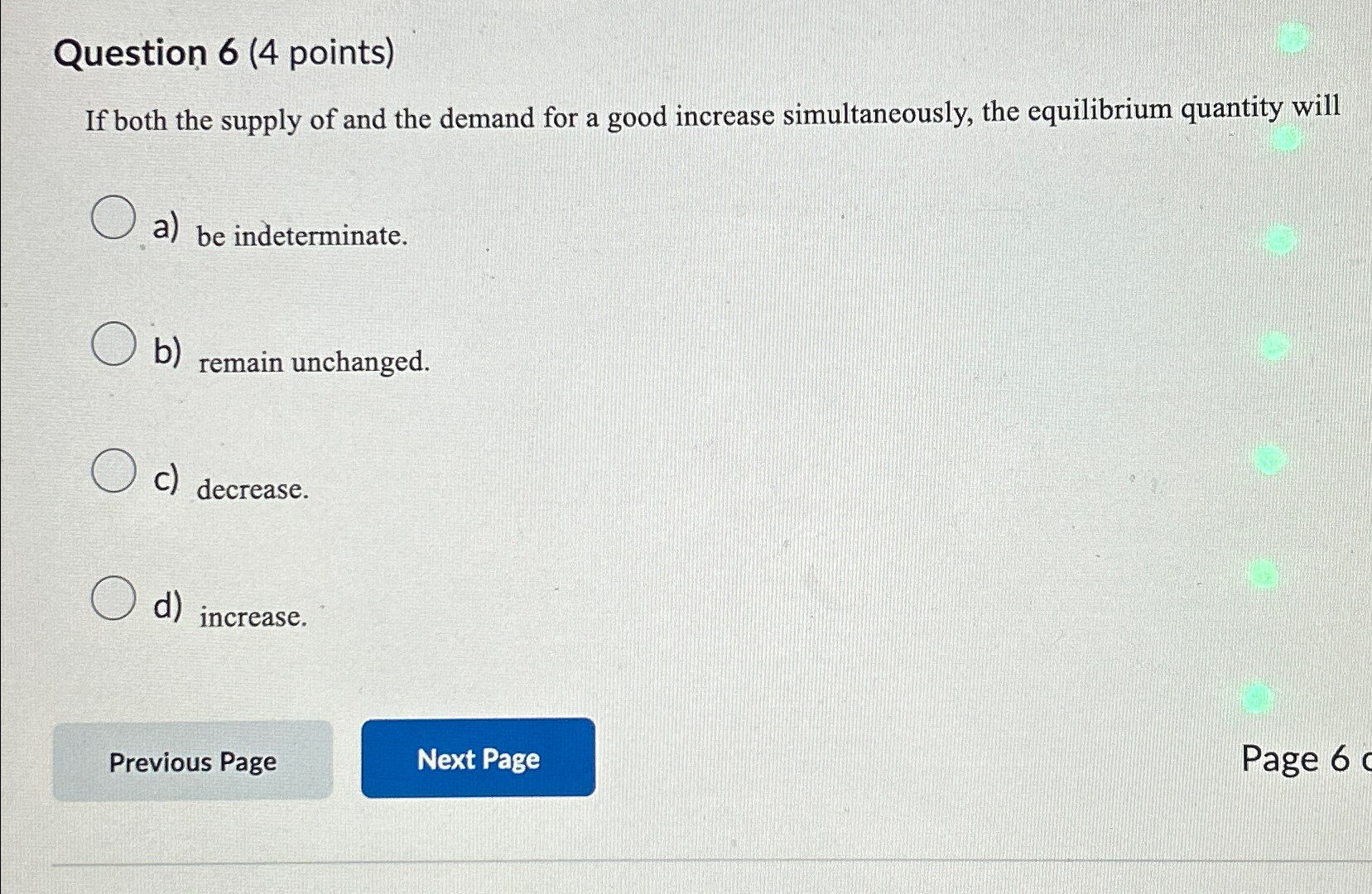 Solved Question 6 (4 ﻿points)If both the supply of and the | Chegg.com