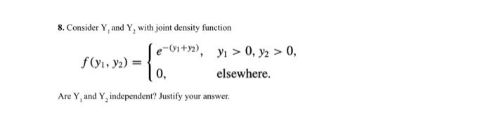 Solved 8 Consider Y1 And Y2 With Joint Density Function