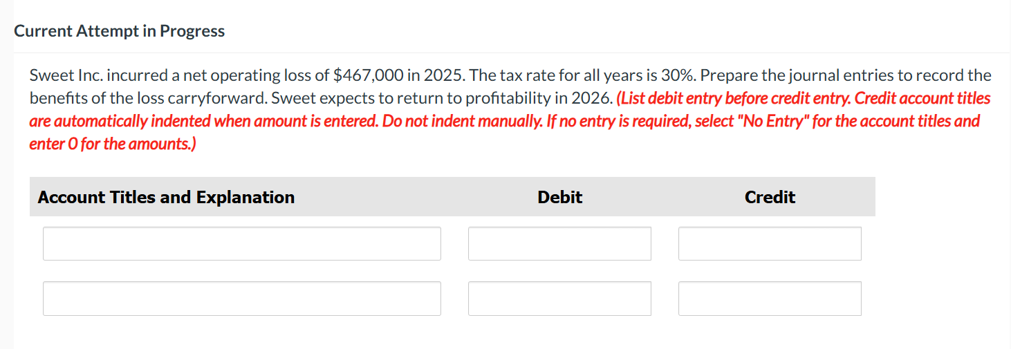 Solved Current Attempt in Progress Sweet Inc. incurred a net | Chegg.com